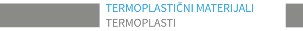 Termoplastični materijali | Tehnika KB
