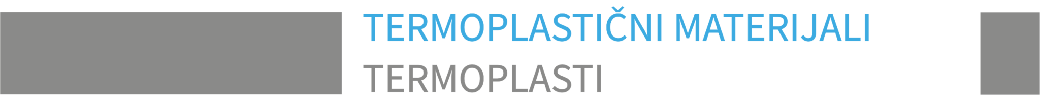 Termoplastični materijali | Tehnika KB